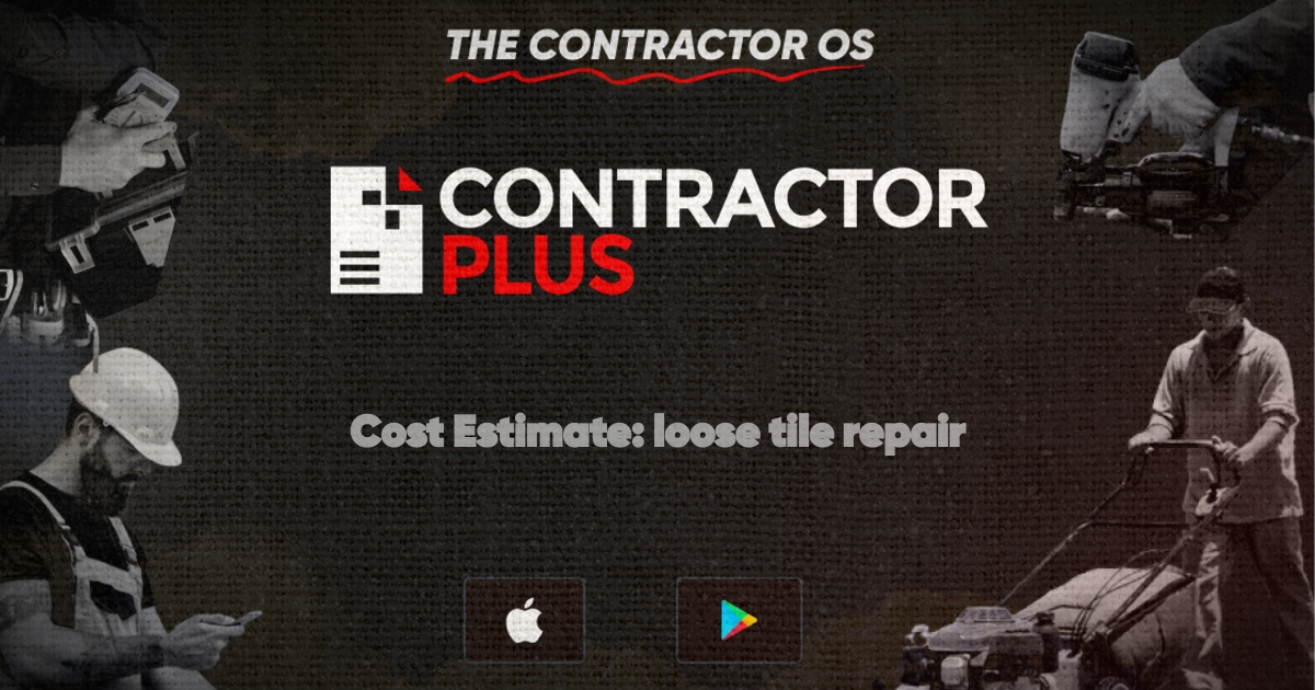 Cost to Repair Loose Tile in Modesto CA in 2026 | Contractor+